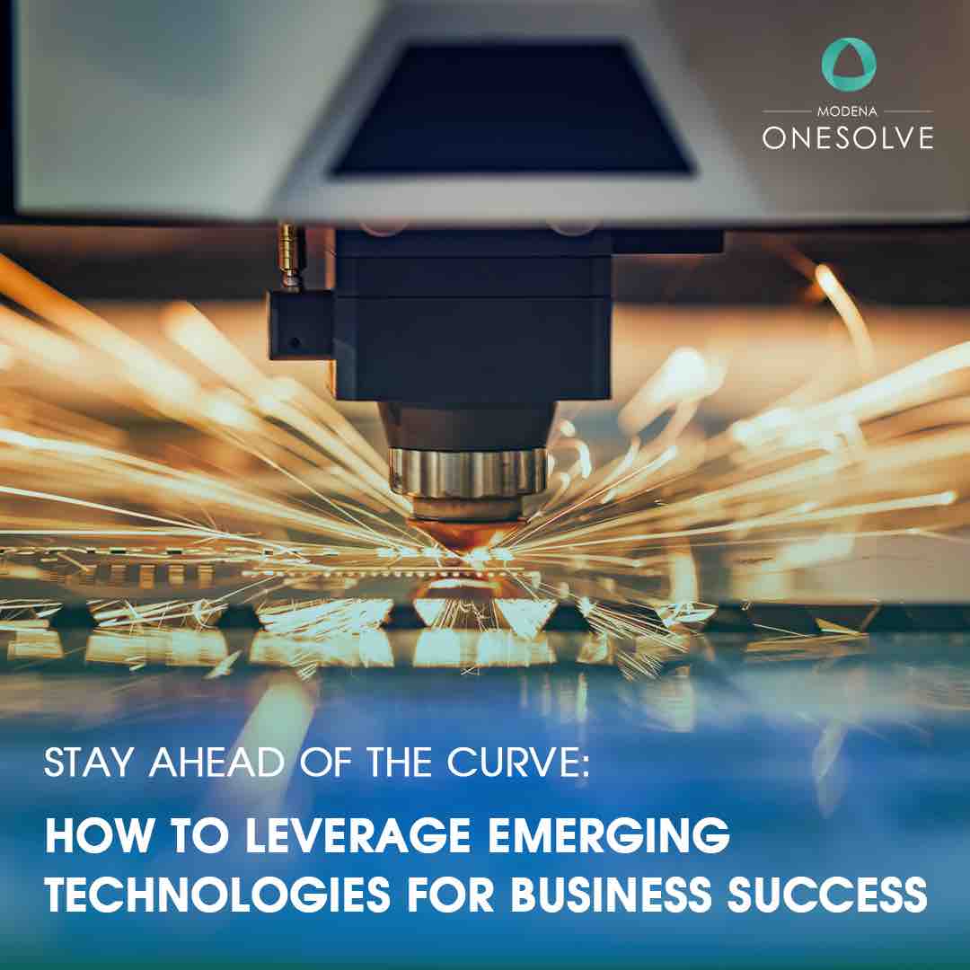 Stay Ahead of the Curve: Leveraging Emerging Technologies for Business Success – OneSolve